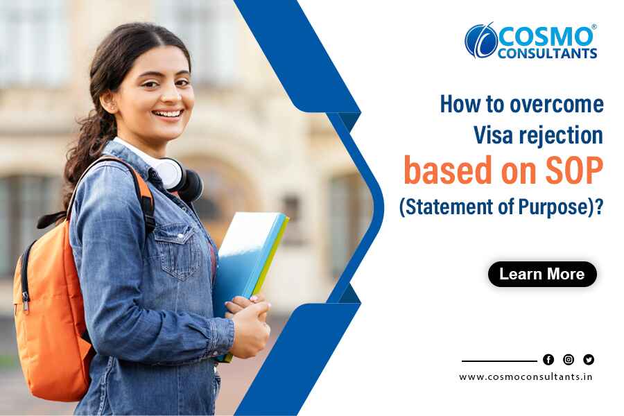 How do we overcome Visa rejection based on SOP( statement of purpose)?