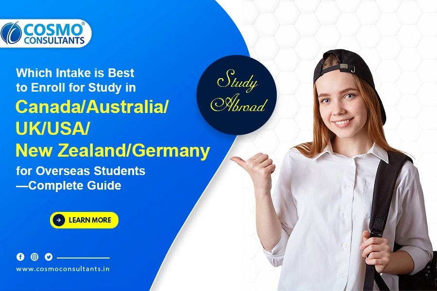 Which Intake is Best to Enroll for Study in Canada/Australia/UK/USA/New ...